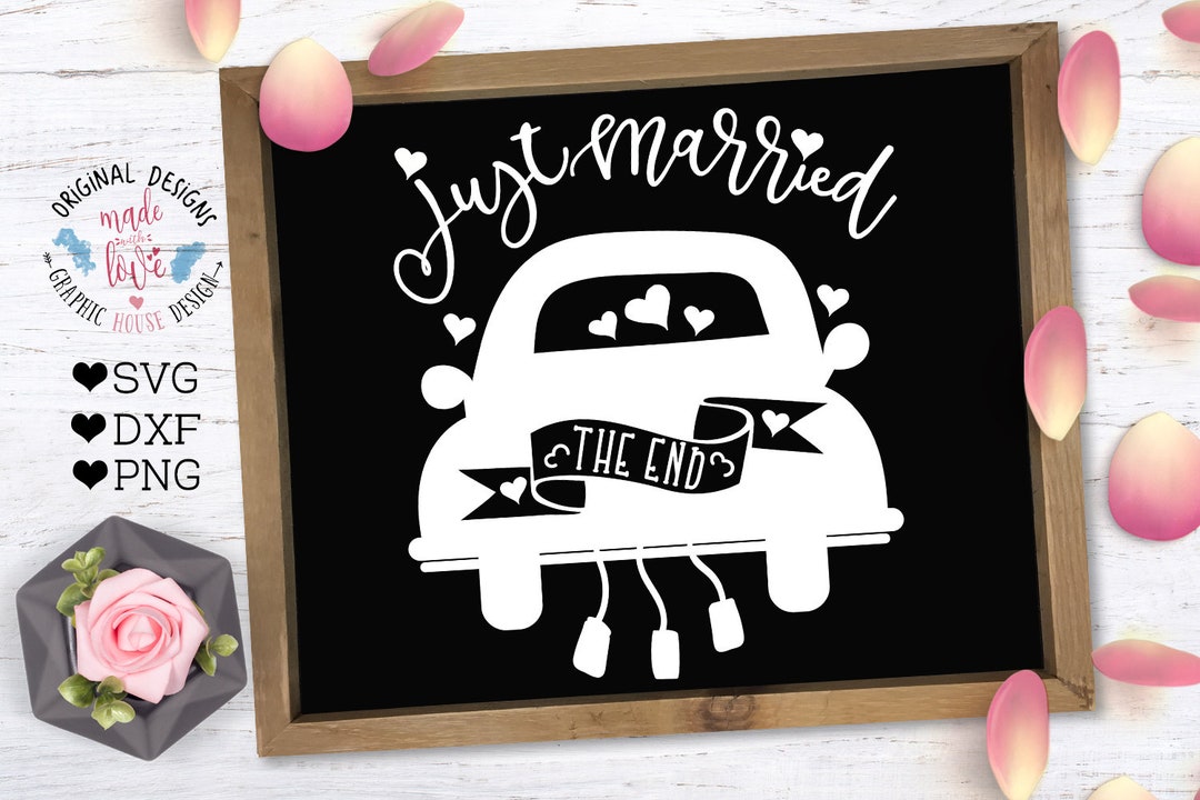 Just Married Svg Sign, Just Married Car Cut File in SVG, DXF, PNG ...