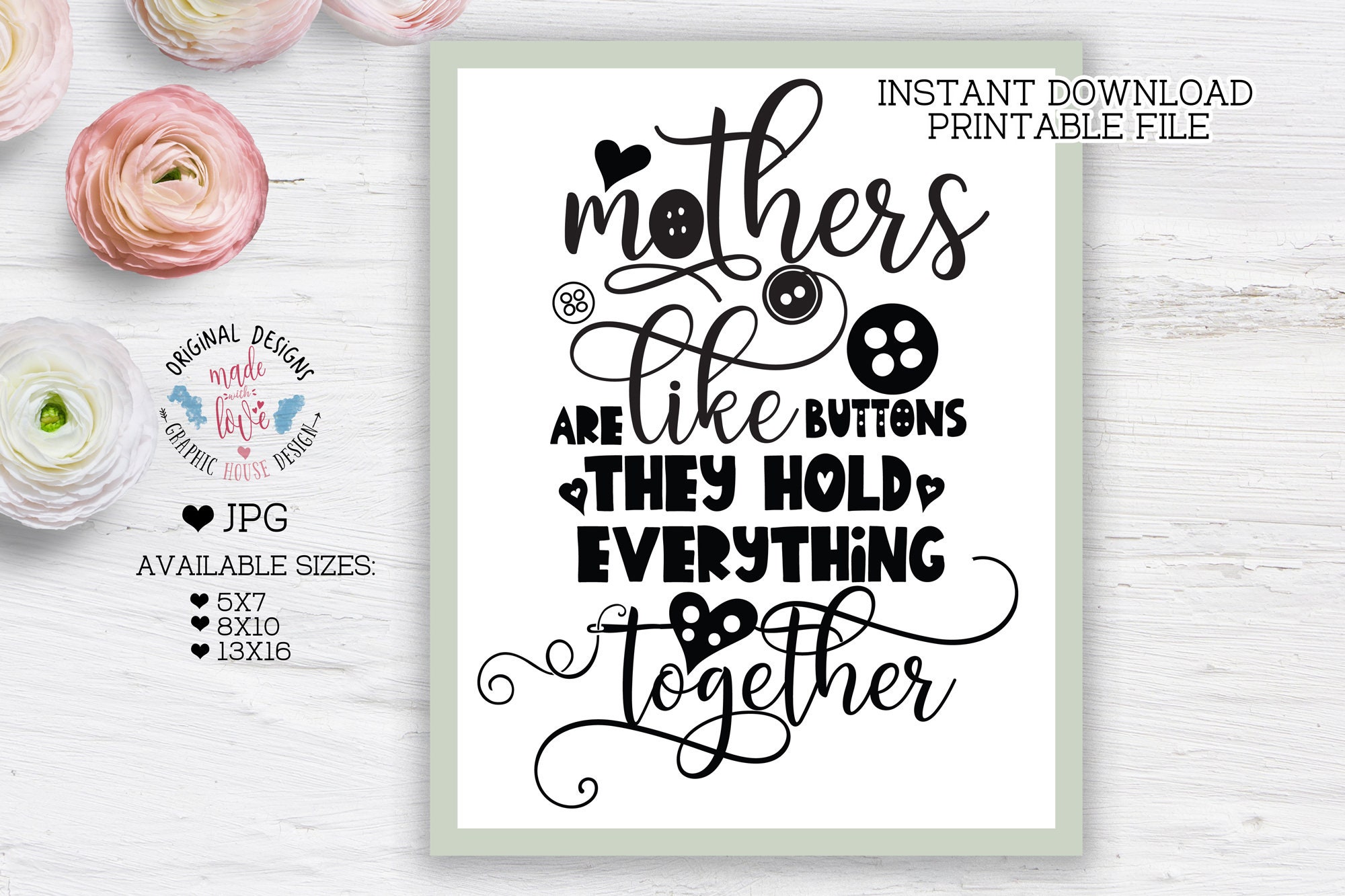 Mother Printable, Mothers Are Like Buttons They Hold Everything ...