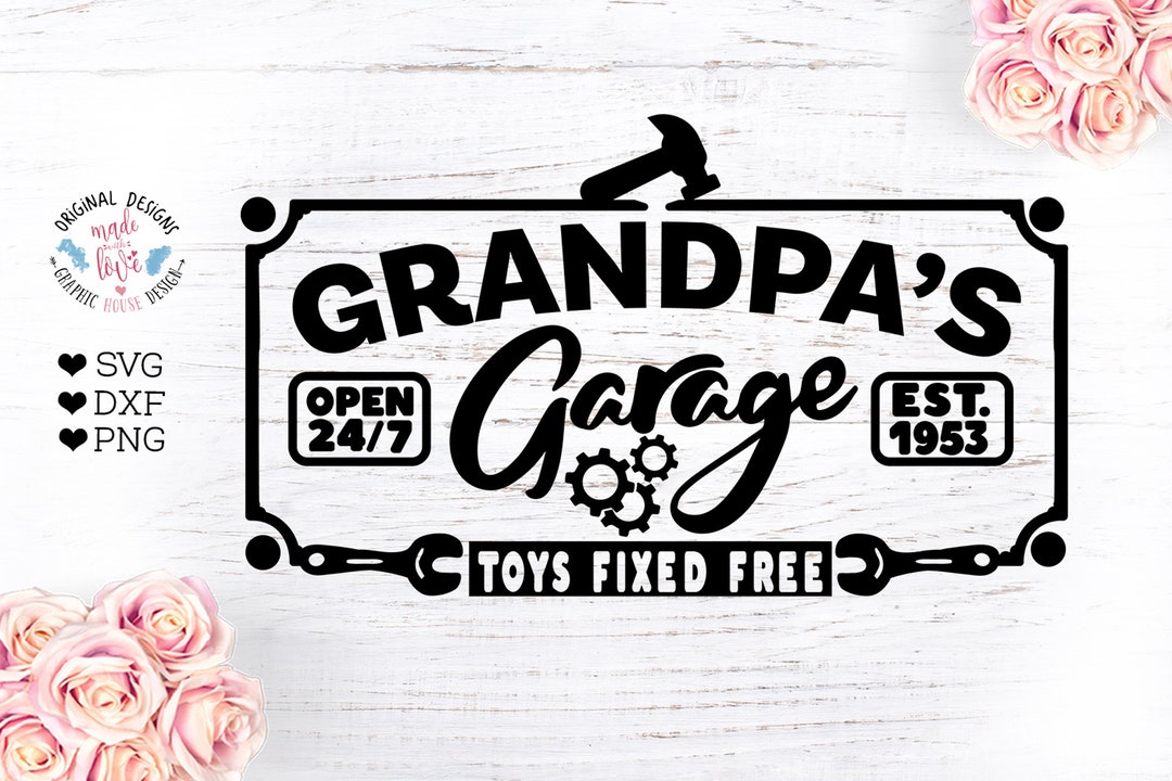 Grandpa’s Garage Svg, Grandpa Svg, Grandfather Svg, Garage Svg, Garage Sign, Garage Cut File ...