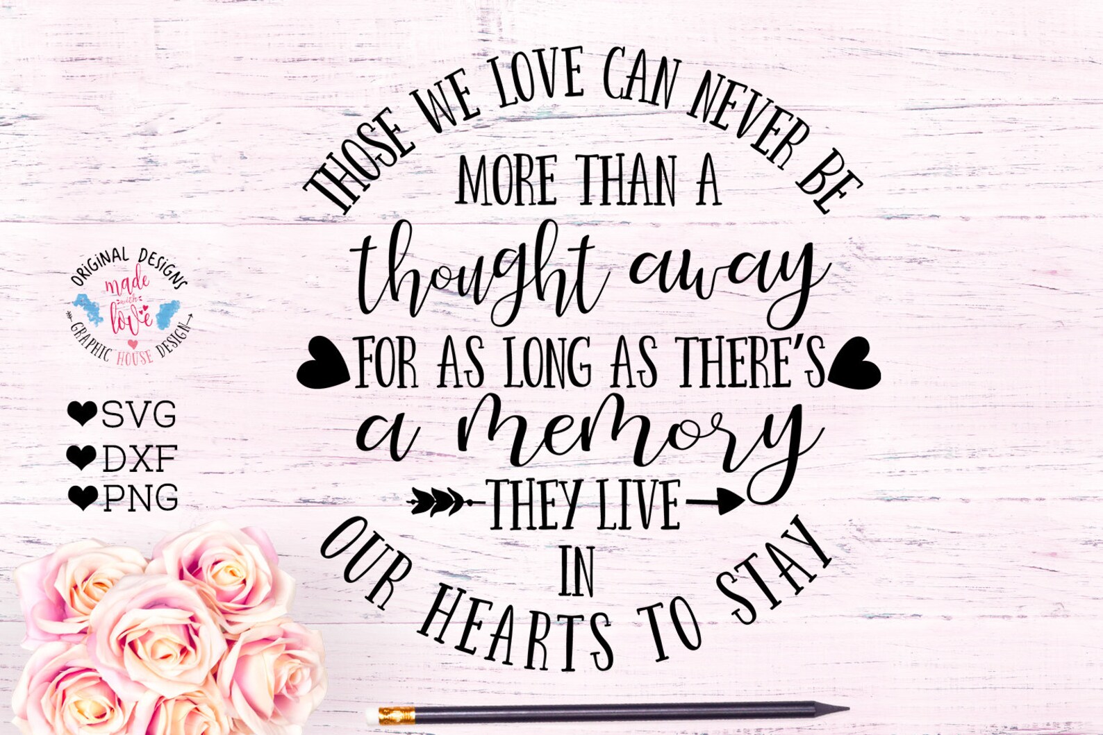 Grief Svg Memorial SVG Those We Love Can Never Be More Than - Etsy