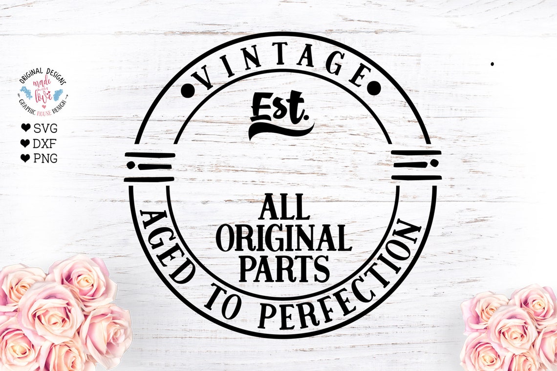 Vintage Est. Birthday Svg File Funny Birthday Svg Funny - Etsy