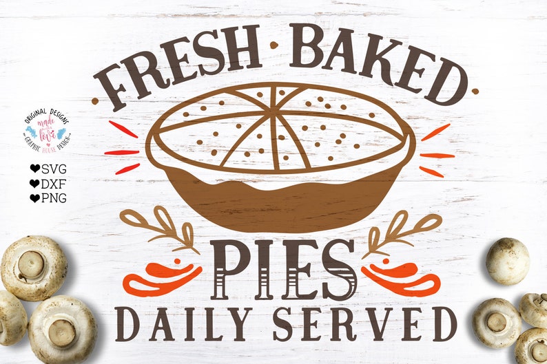 Baking Svg Bake Svg Fresh Baked Pies Cut File in SVG Dxf - Etsy