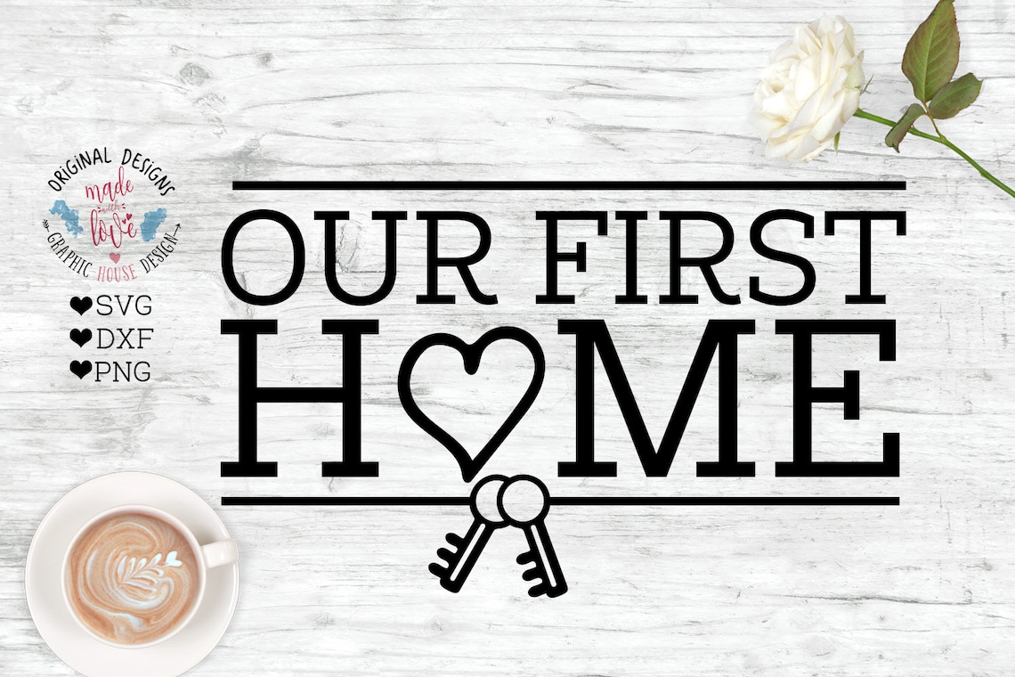 Our First Home Cut File in SVG DXF PNG New Home Svg New | Etsy