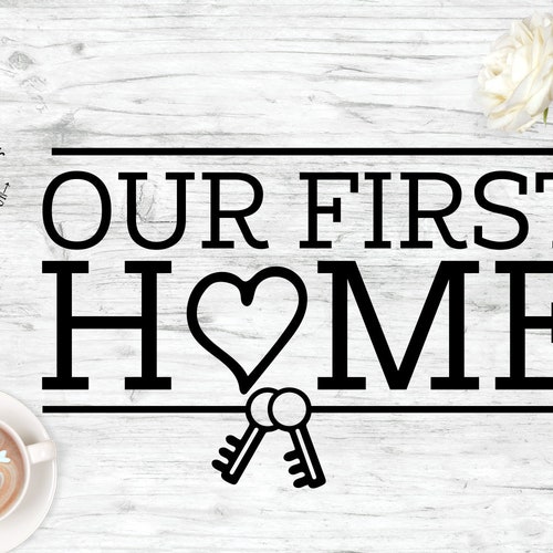 Our First Home Svg New Home Sign Farmhouse Sign. Vector Cut - Etsy
