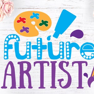 Future Artist Svg, Boy Svg, Girl Svg, Toddler Svg, Nursery Svg ...