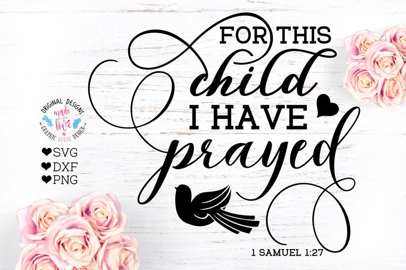 Scripture Svg for This Child I Have Prayed Bible Verse Svg - Etsy