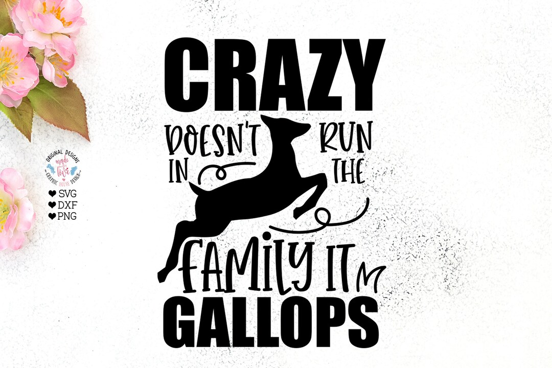 Crazy Doesn't Run in the Family Svg, Crazy Family Svg, Family Cut Files, Family Svg, Funny ...