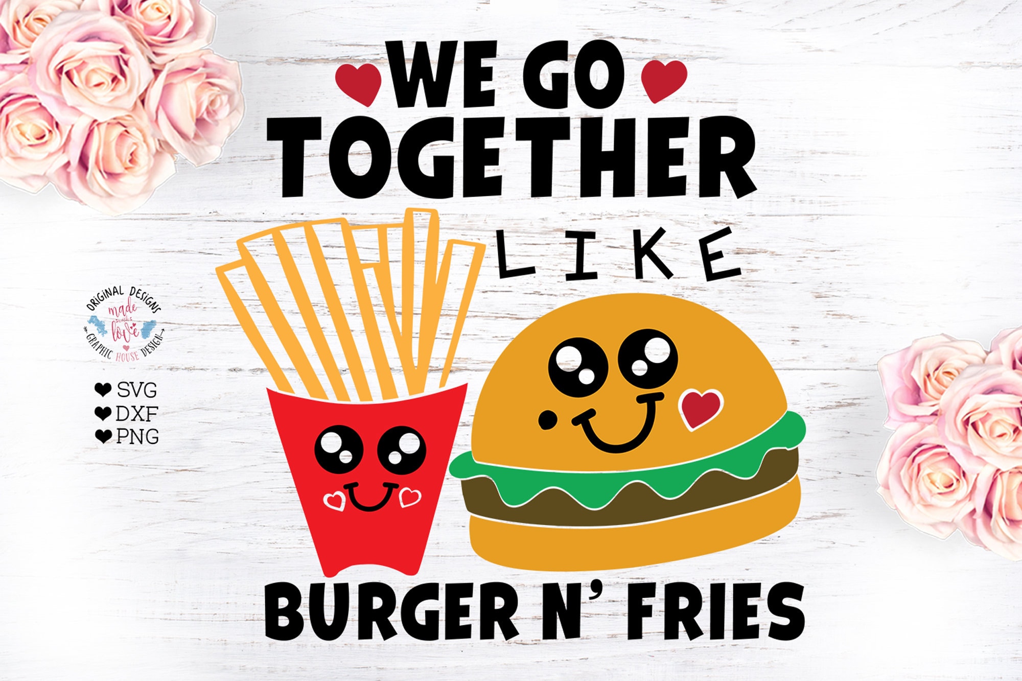 We Go Together Like Burger N Fries Valentines Friendship Cut - Etsy