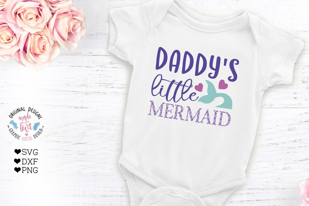 Daddy's Little Mermaid Cut File in SVG, DXF, PNG, Daddy Svg, Mermaid ...