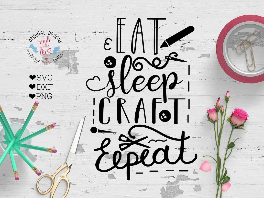 Crafting Svg Crafting Cut File Craft Svg Crafters Svg Eat - Etsy