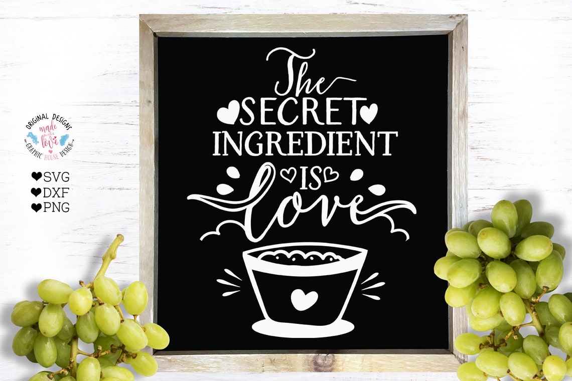 Kitchen Svg Kitchen Printable the Secret Ingredient is Love - Etsy