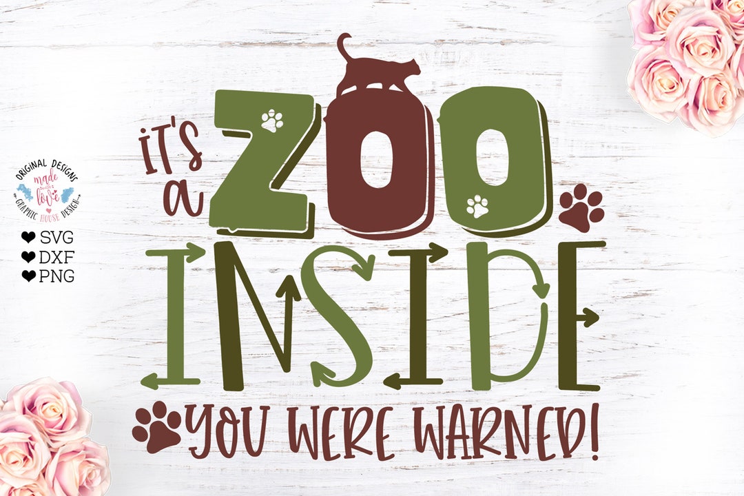 It’s a Zoo Inside, Zoo Inside Svg, Home SVG, Family SVG, Funny Family ...