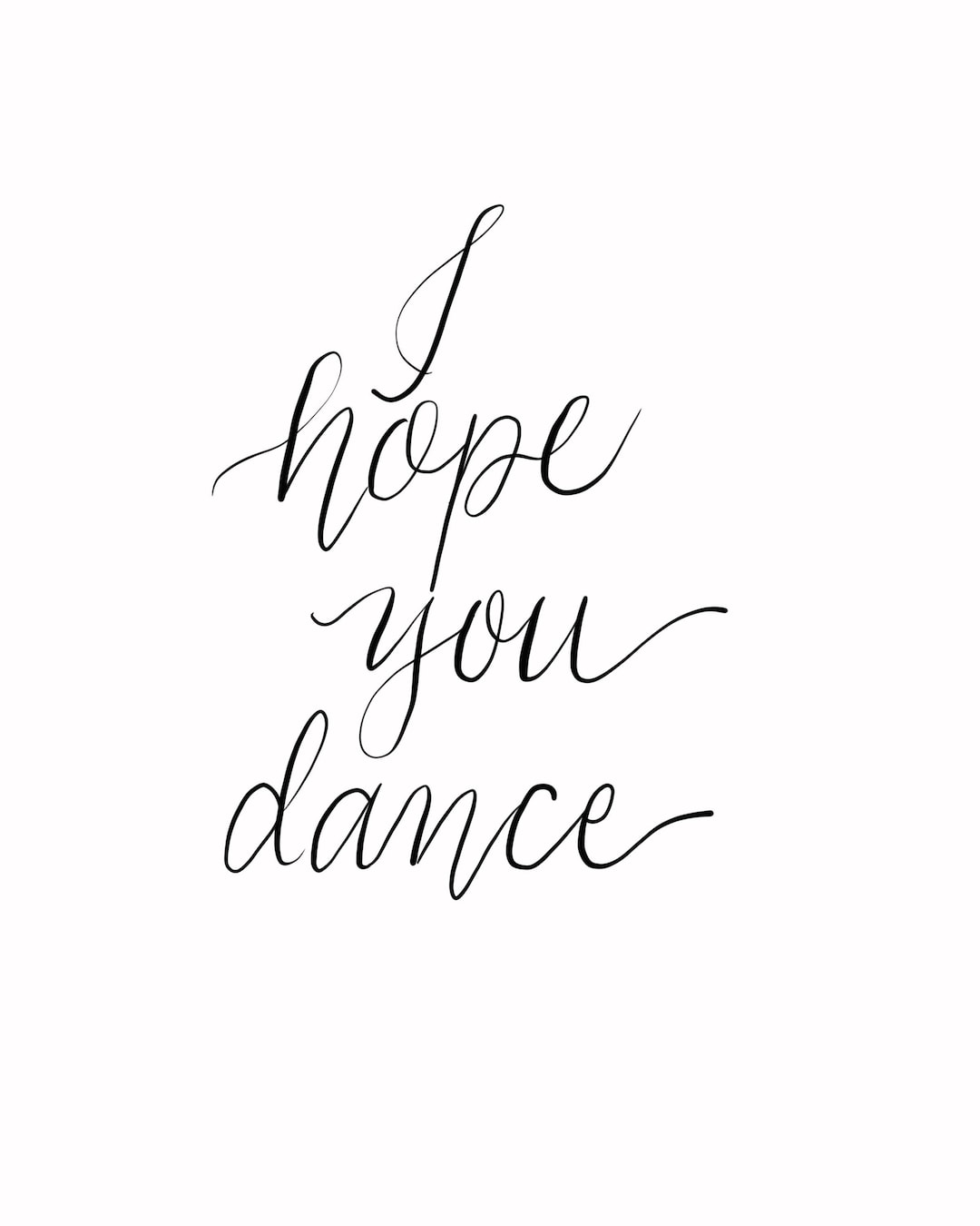 I Hope You Dance - Calligraphy Inspirational Quote - Digital Download ...
