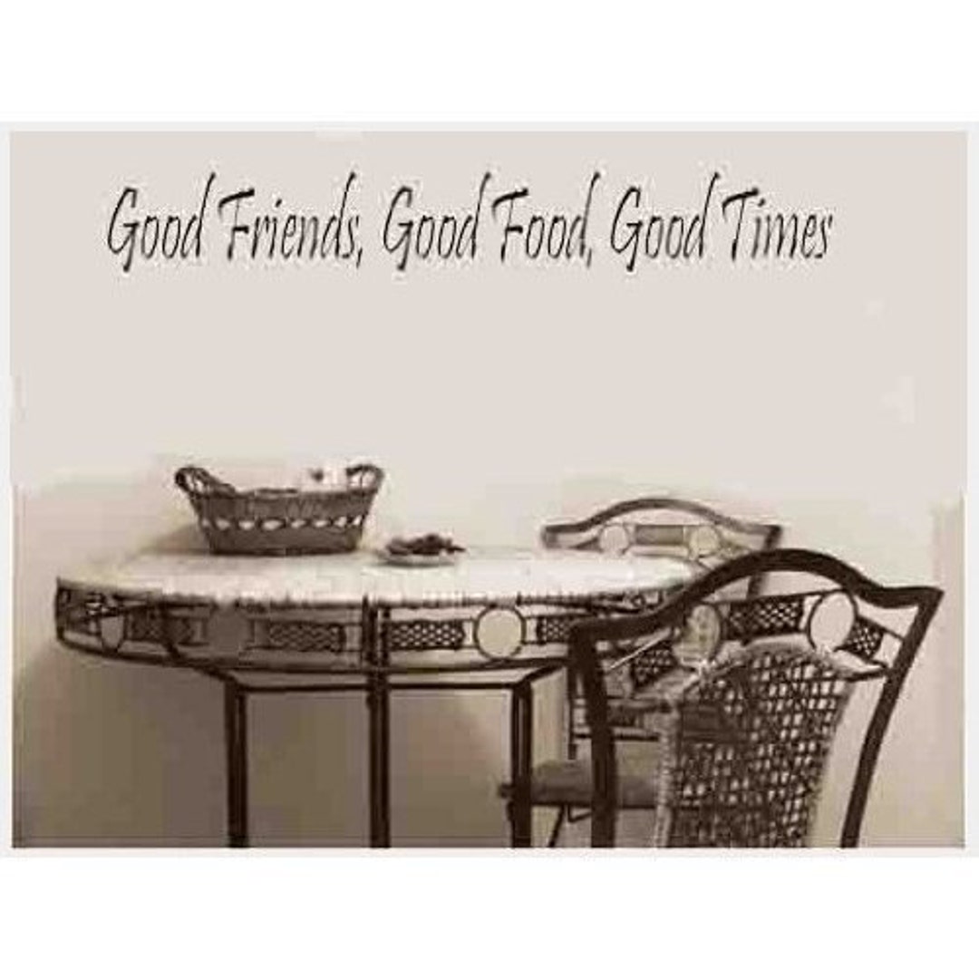 Good Life Good Friends Good Food Good Times Quote Wall Vinyl Sticker ...