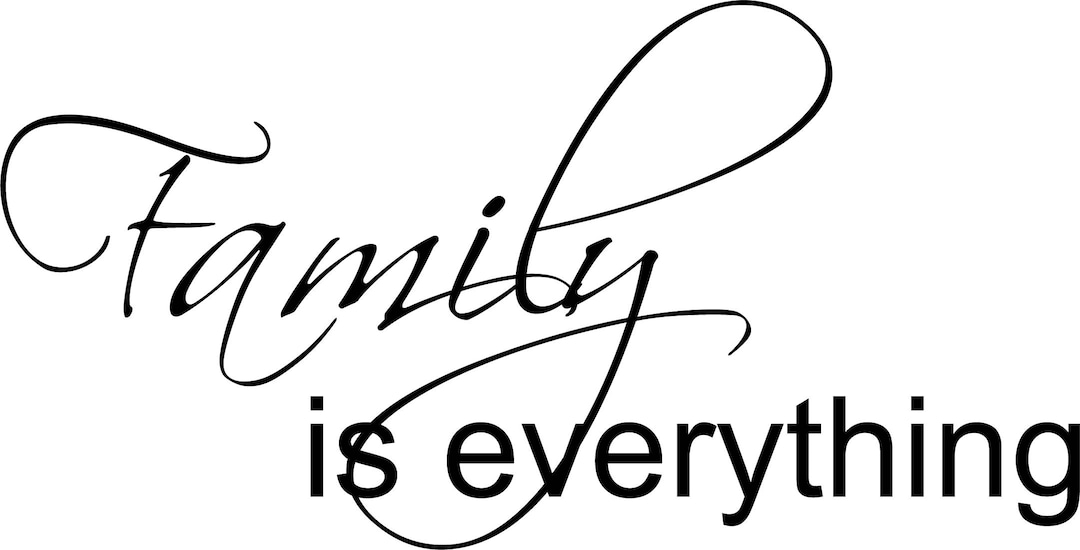 Family is Everthing Saying Vinyl Decal Printable Wall Art - Etsy