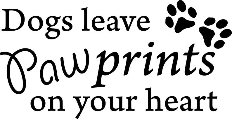 Dogs Leave Paw Prints on Your Heart Printable Wall Art - Etsy
