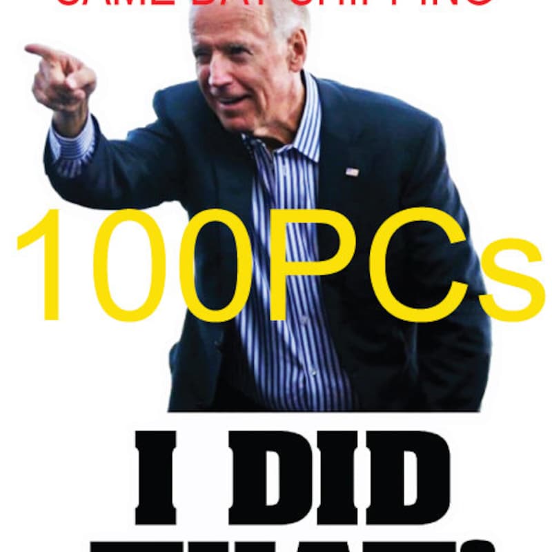 Joe Biden I Did That Sticker - Etsy