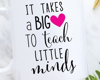 It Takes a Big Heart to Teach Little Minds Teacher Design SVG Cutting ...