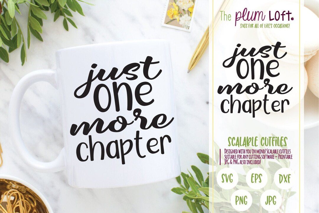 Just One More Chapter Reading Book SVG SVG Cutting File - Etsy