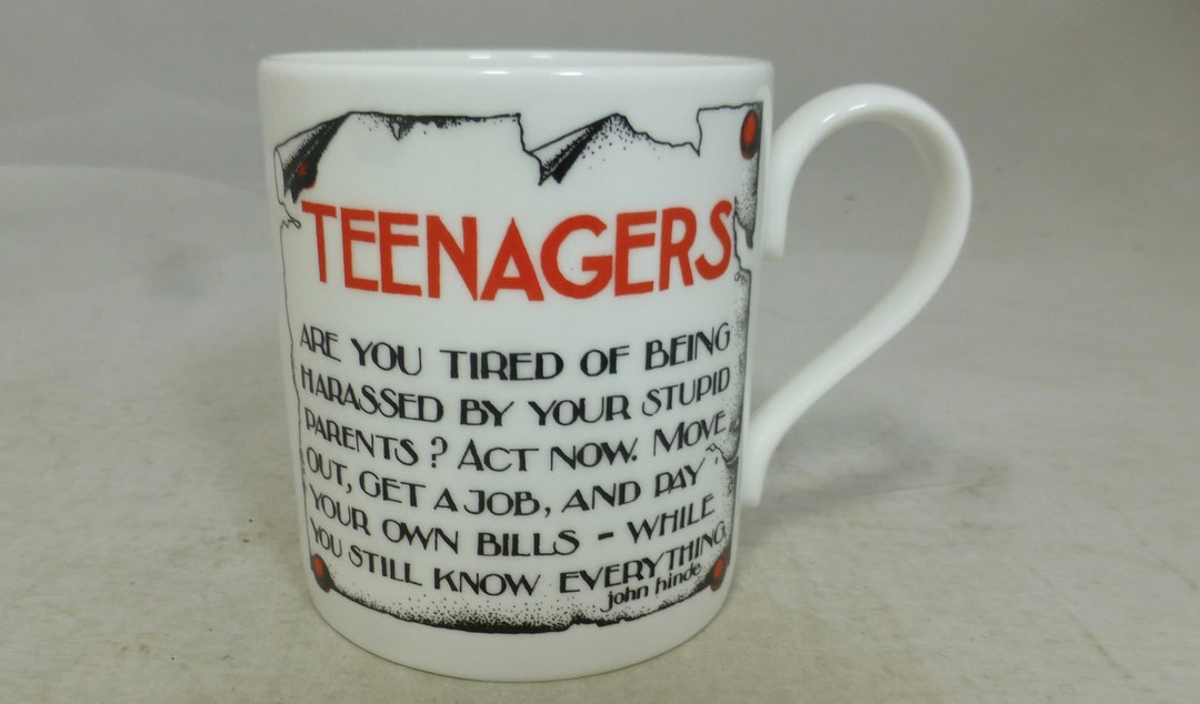 Teenagers Porcelain Mug With Amusing John Hinde Quote by Mclaggan Smith ...