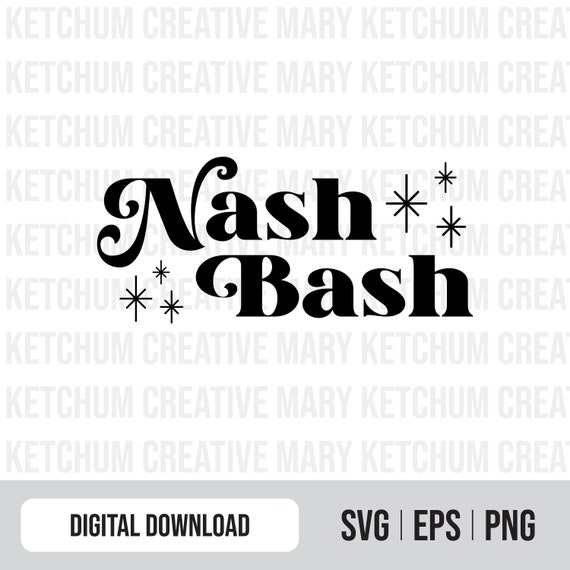 Nash Bash SVG Smashed In Nash Instant Download Girls Nashville Trip ...