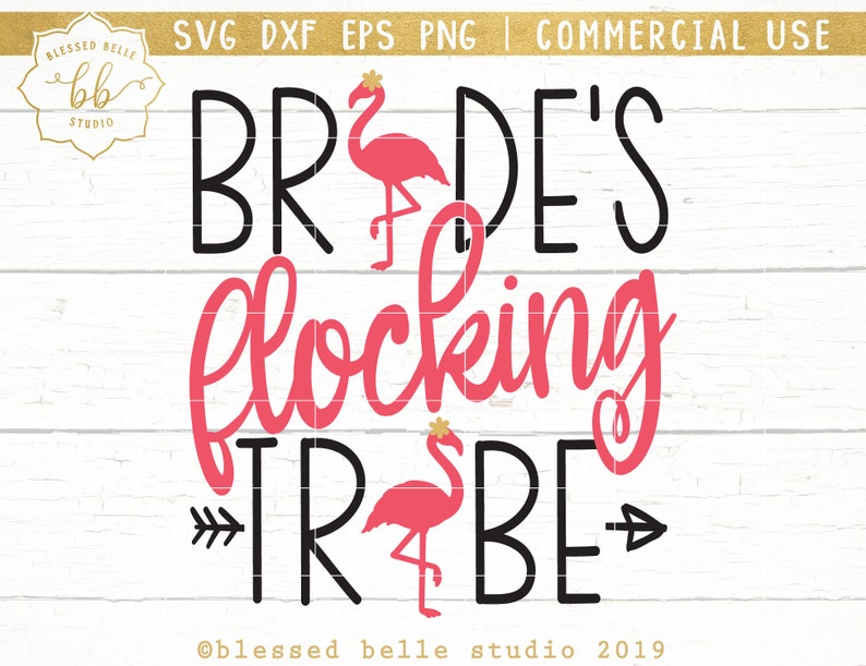 Bride Tribe Svg Flamingo Svg Brides Flocking Tribe Svg Etsy