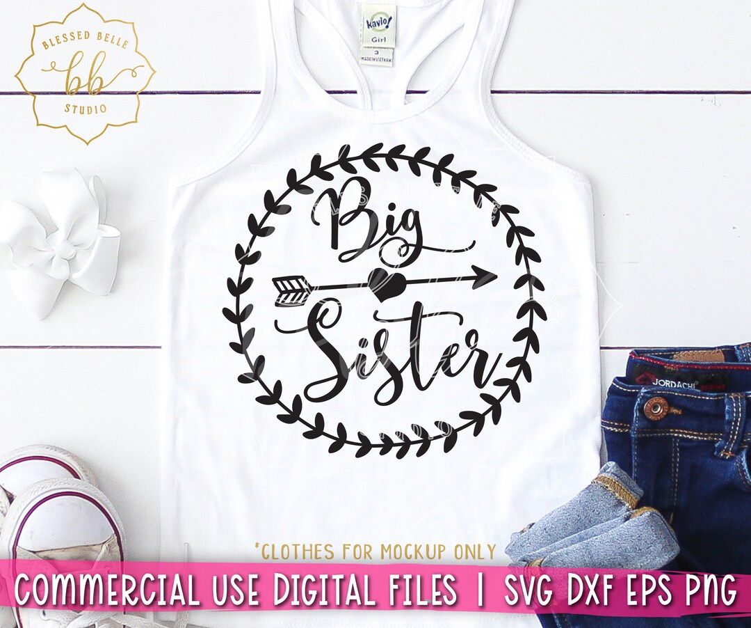 Big Sister Svg, Sister Svg, Wreath Svg, Big Sister Shirt Design, Arrow ...