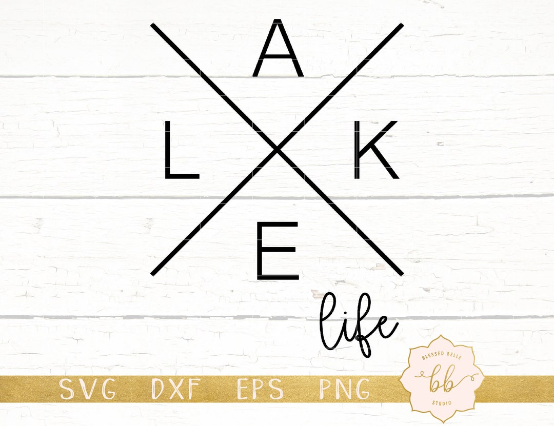 Lake Life Svg, Lake Svg, Life at the Lake Svg, Eps, Dxf, Png ...