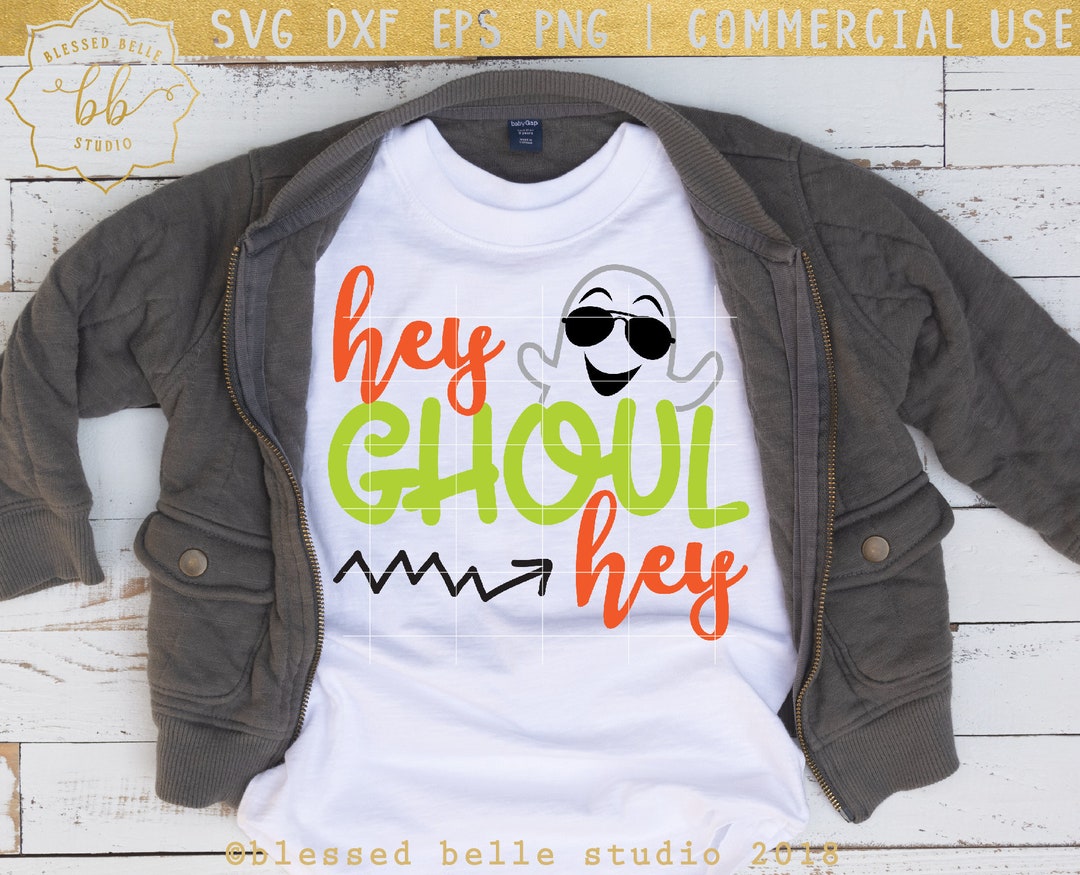 Boy Halloween SVG, Hey Ghoul Hey Svg, Halloween Svg, Ghost SVG, Ghoul ...