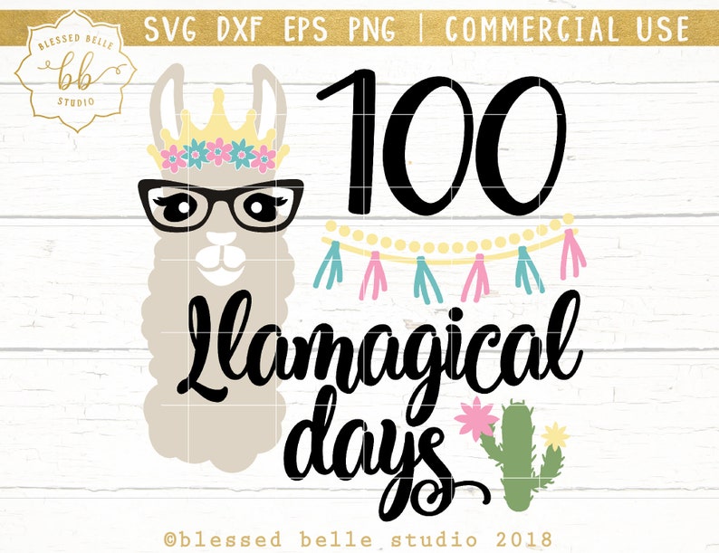 100 Days of School Svg, 100 Llamagical Days Svg, 100th Day of School ...