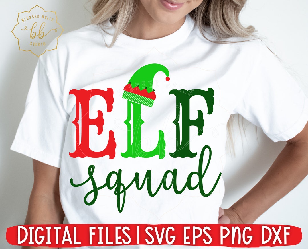 Elf Squad SVG, Eps, Dxf, PNG, Elf Svg, Christmas, Cute Christimas, Elf ...