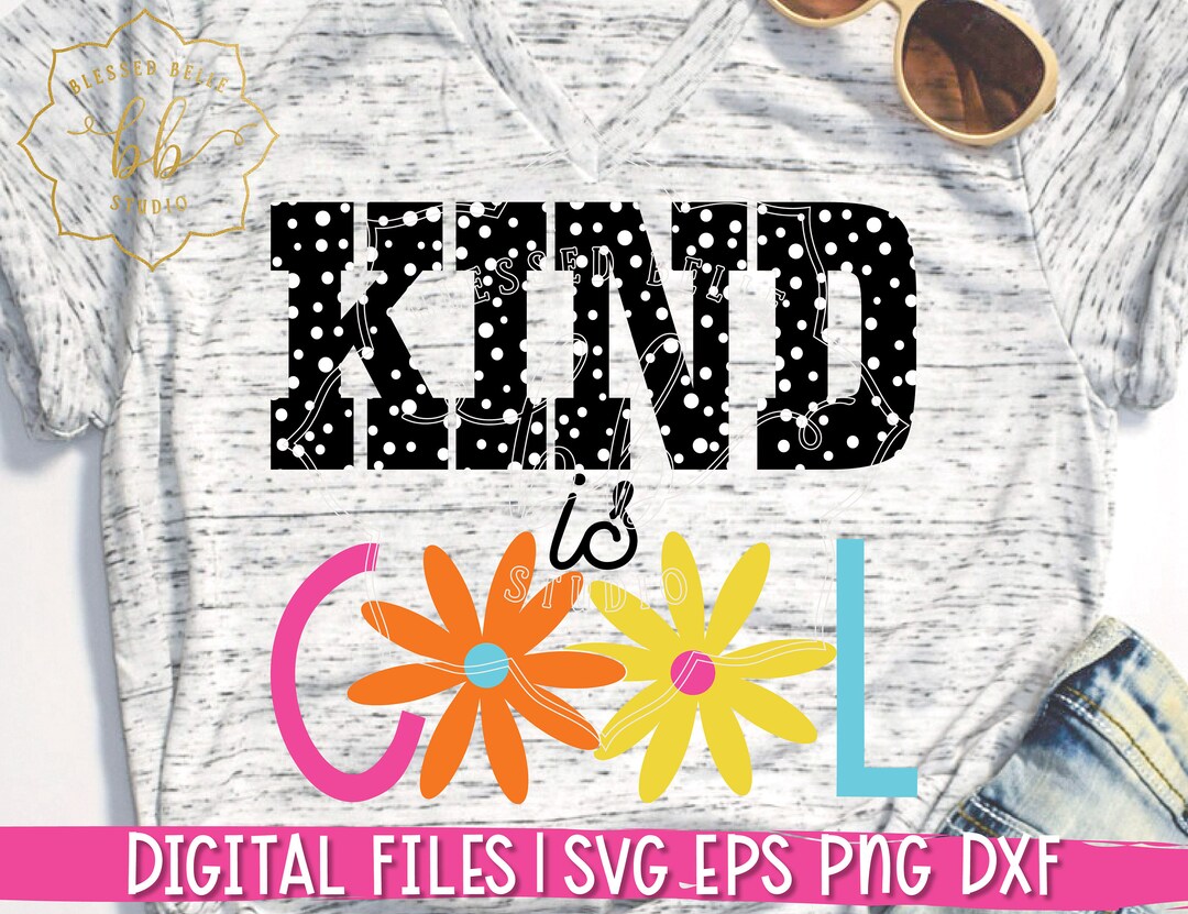 Kind is Cool Svg, Dxf, Png, Eps, Be Kind, Teacher Quote Svg, Teacher ...
