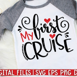 My First Cruise SVG, Cruise Svg, 1st Cruise Svg, Eps, Dxf, Png File ...