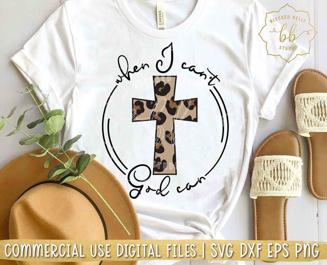 God Can SVG, When I Cant God Can Svg, Christian Svg, Scripture Svg ...