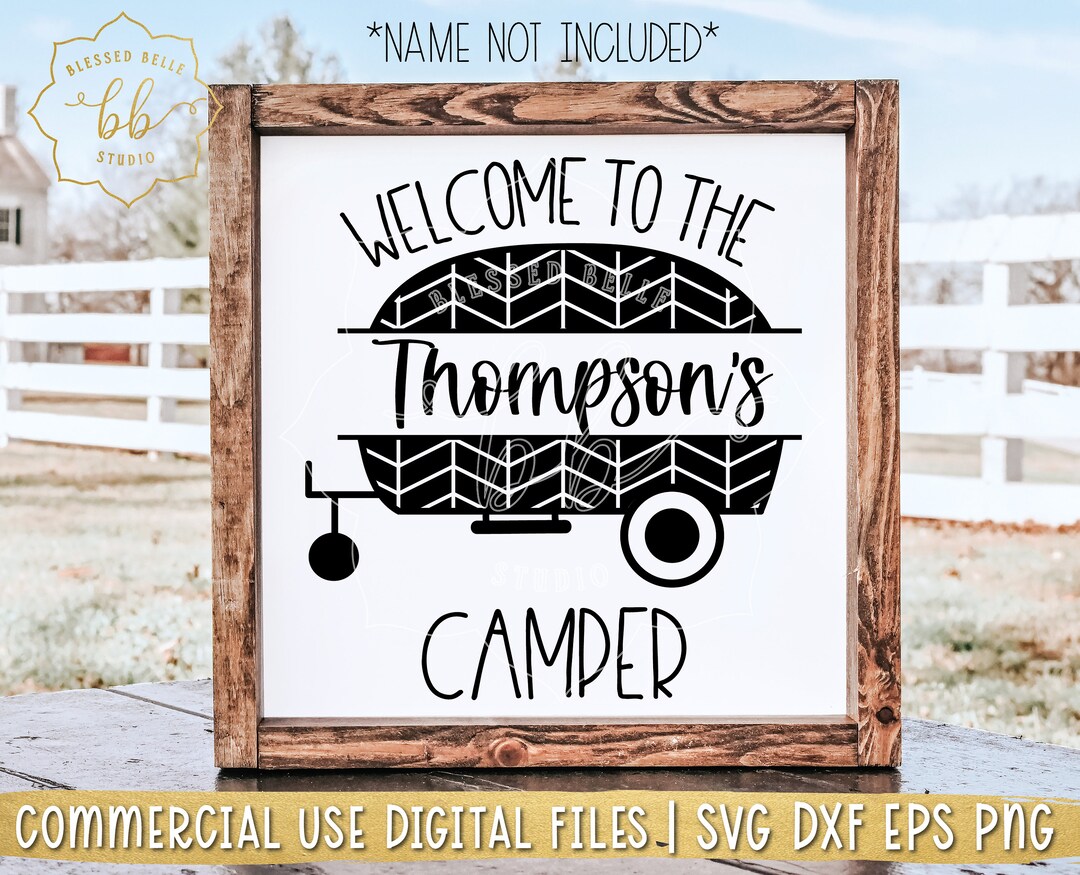 Welcome to Our Camper Svg, Camping Name Sign Svg, Personalized Sign Svg ...