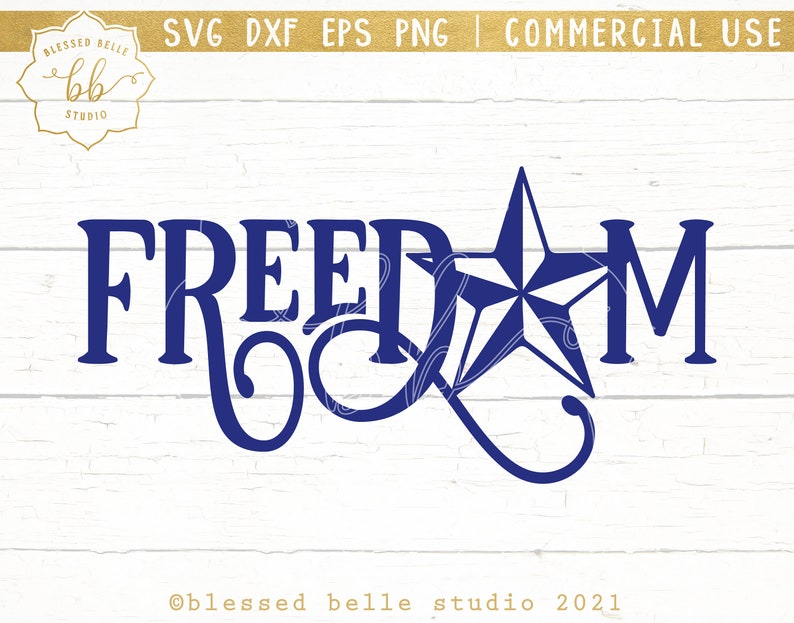 Freedom Svg, 4th of July SVG PNG, July 4th Svg, Patriotic Svg, Star Svg ...