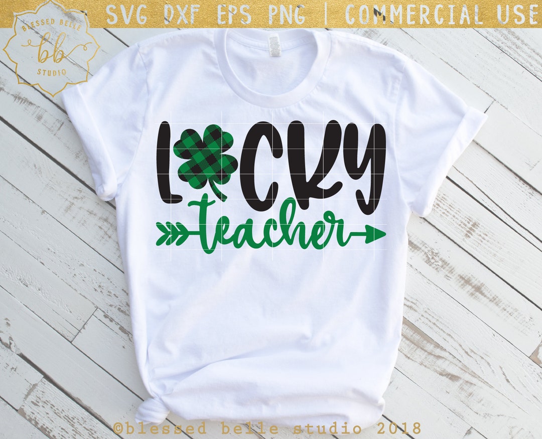 Lucky Teacher Svg, St Patricks Day Svg, Teacher Svg, St. Patrick's Day ...