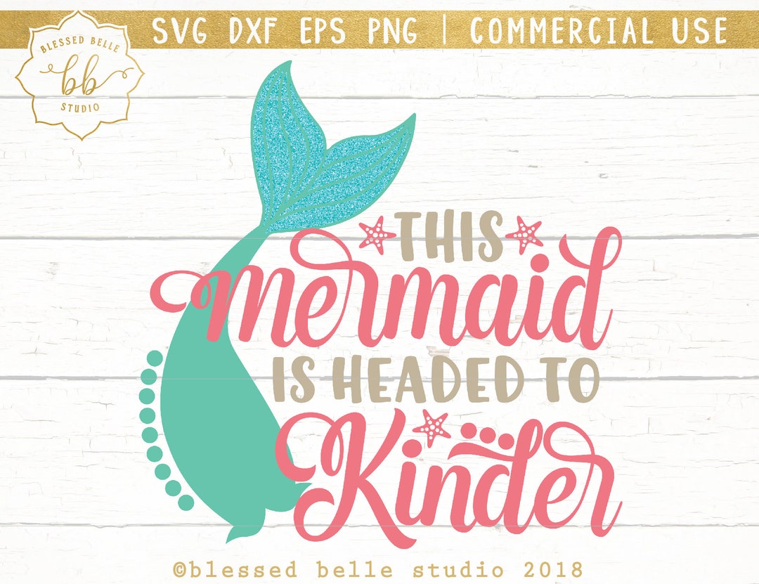 Mermaid Back to School Svg, Kindergarten SVG, Kinder Back to School Svg ...