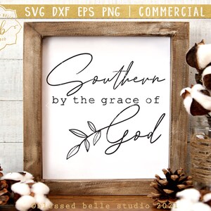 Southern by the Grace of God SVG, Christian Svg, Toddler, Rustic ...