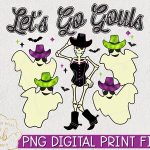Lets Go Ghouls SVG, Eps, Dxf, Png, Dancing Skeleton Svg, Funny Skeleton ...