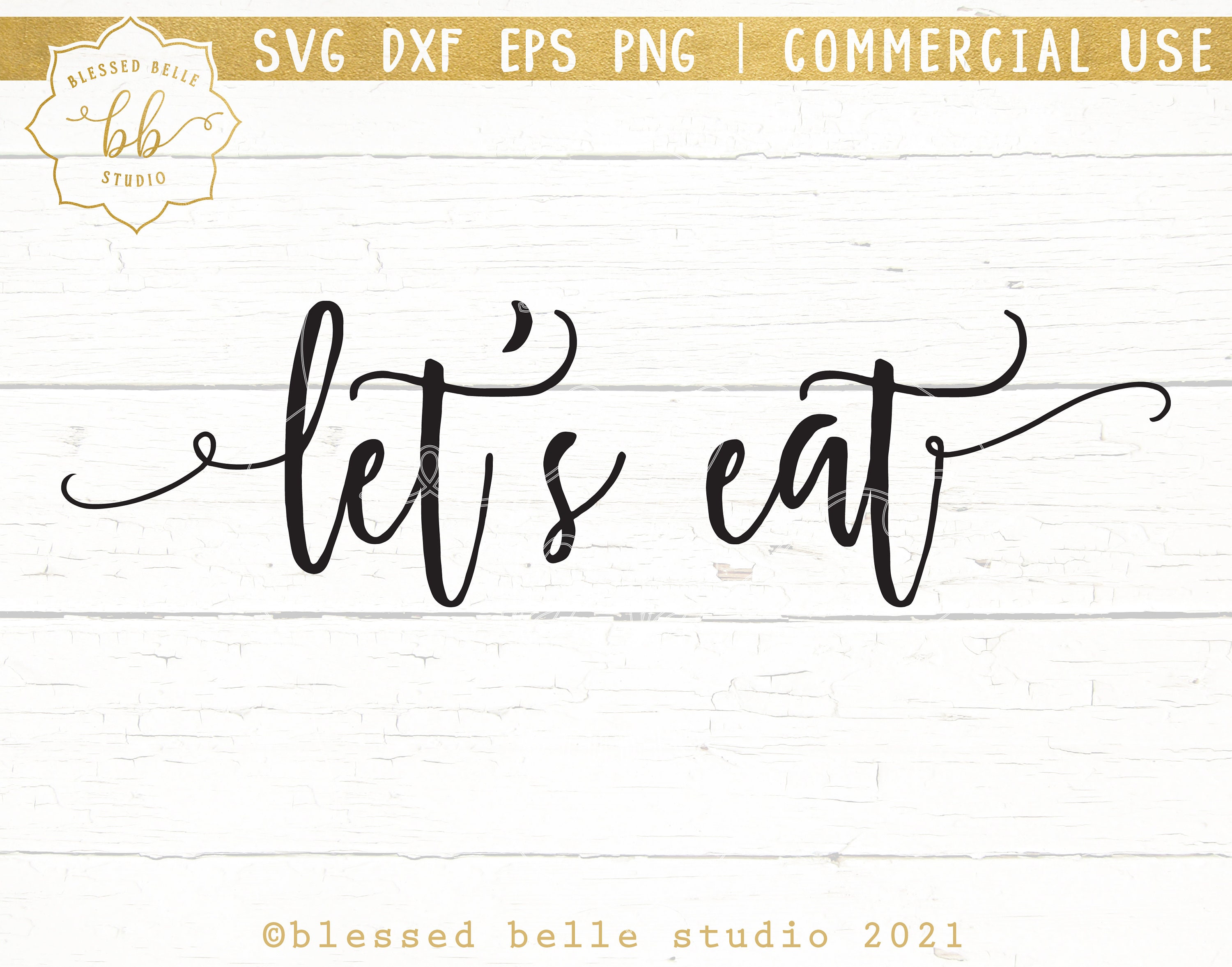 Lets Eat Svg, Farmhouse Sign Svg, Kitchen Farmhouse Svg, Dining ...