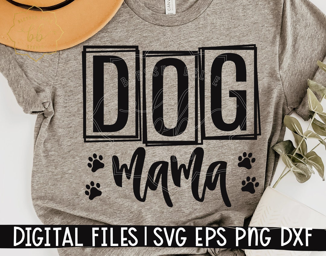 Dog Mama SVG, PNG, Eps, Dxf, Dog Design, Fur Mama, Pup Mom Svg, Dog Mom ...