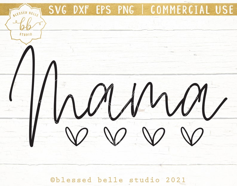 Mama Svg, Mothers Day Svg, Mama of 4 Svg, 4 Kids Svg, 4 Hearts Svg, Mom ...