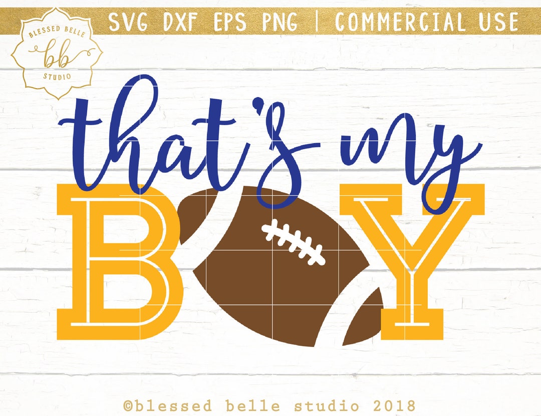 Football Mom SVG, Dxf, Eps, Png, Football Svg, That's My Boy Football ...