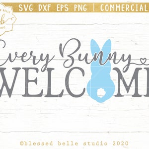 Easter Farmhouse Svg, Every Bunny Welcome Svg, Easter Sign Svg, Welcome ...