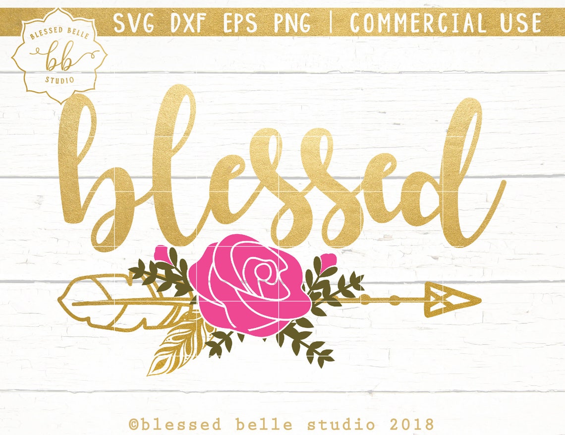 Blessed Svg, Blessed With Arrow Svg, Eps, Dxf, Png File, Silhouette ...