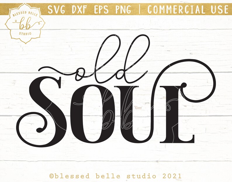 Old Soul Svg Png Old School Svg Boho Girl Shirt Svg Cut - Etsy