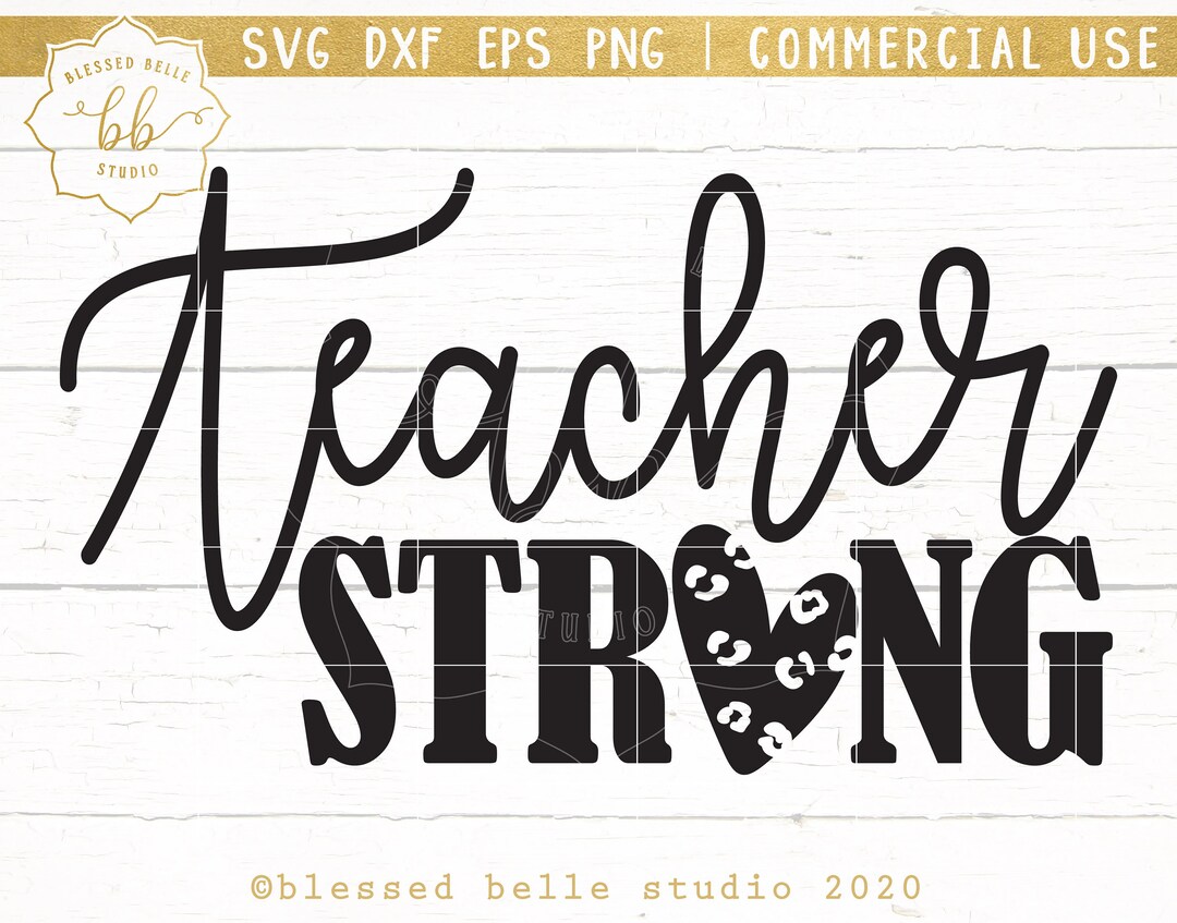 Teacher Strong SVG, Teacher Svg, Back to School, Teacher Shirt, Teacher ...