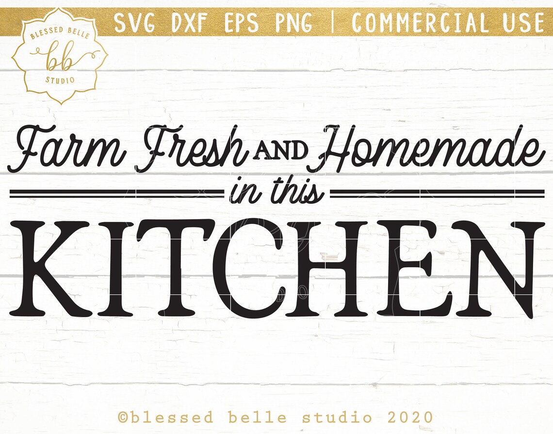 Farmhouse Kitchen Svg Farmhouse Svg Kitchen Sign Svg Farm - Etsy