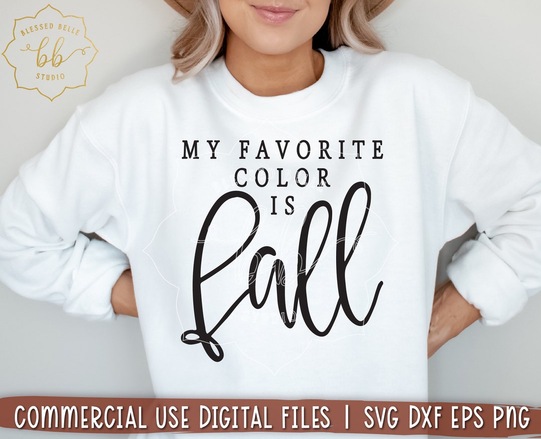 Fall Farmhouse SVG, My Favorite Color is Fall SVG, Fall SVG, Fall Sign ...